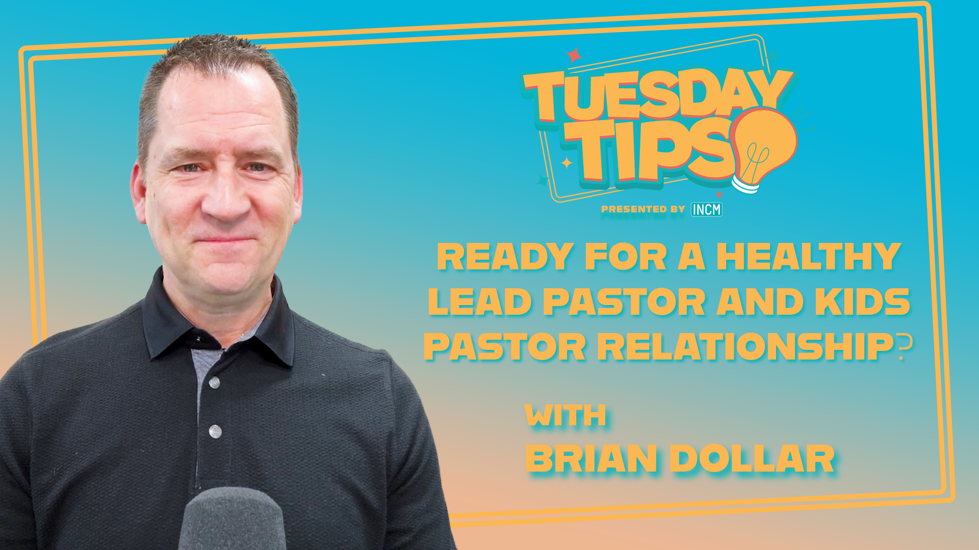Ready for a Healthy Lead Pastor and Kids Pastor Relationship? - INCM
